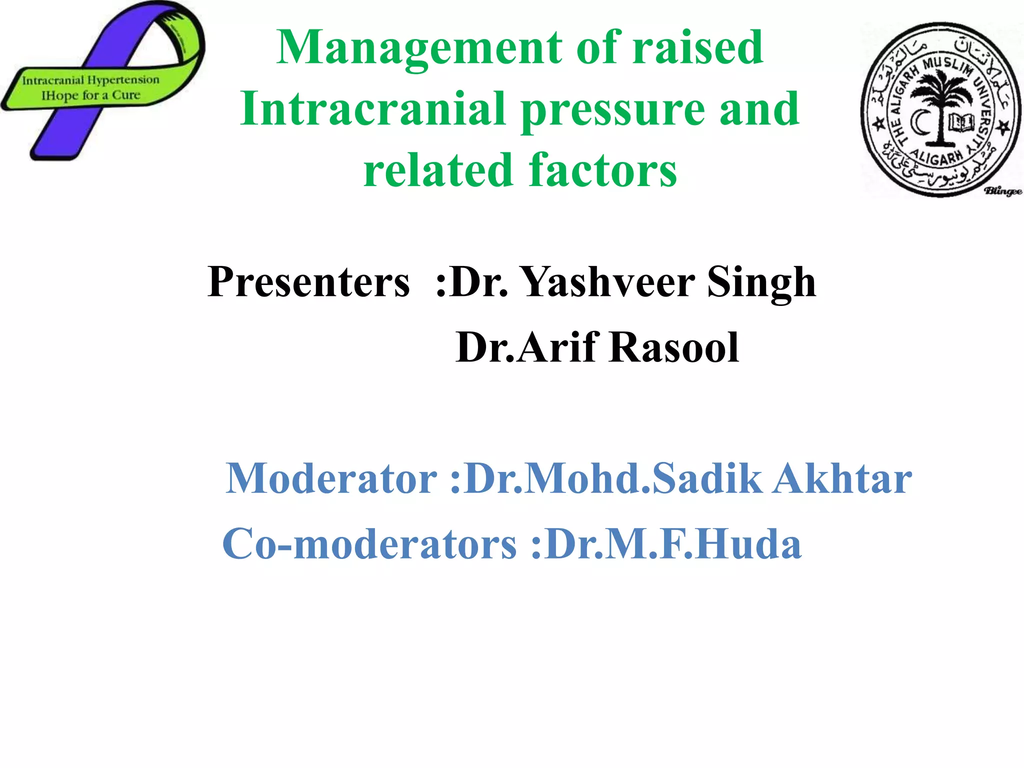 MANAGEMENT OF RAISED INTRACRANIAL PRESSURES | PPTX