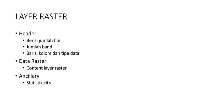 Part 2 - data informasi, data spasial dan data raster (GIS) | PPTX