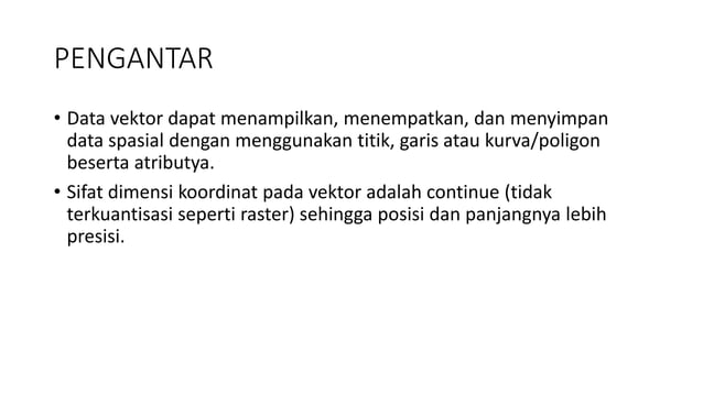 Part 2 - data informasi, data spasial dan data raster (GIS) | PPTX