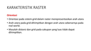 Part 2 - data informasi, data spasial dan data raster (GIS) | PPTX