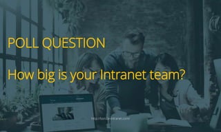 Intranet Success Part 2: Defining your ideal intranet project team | PPT