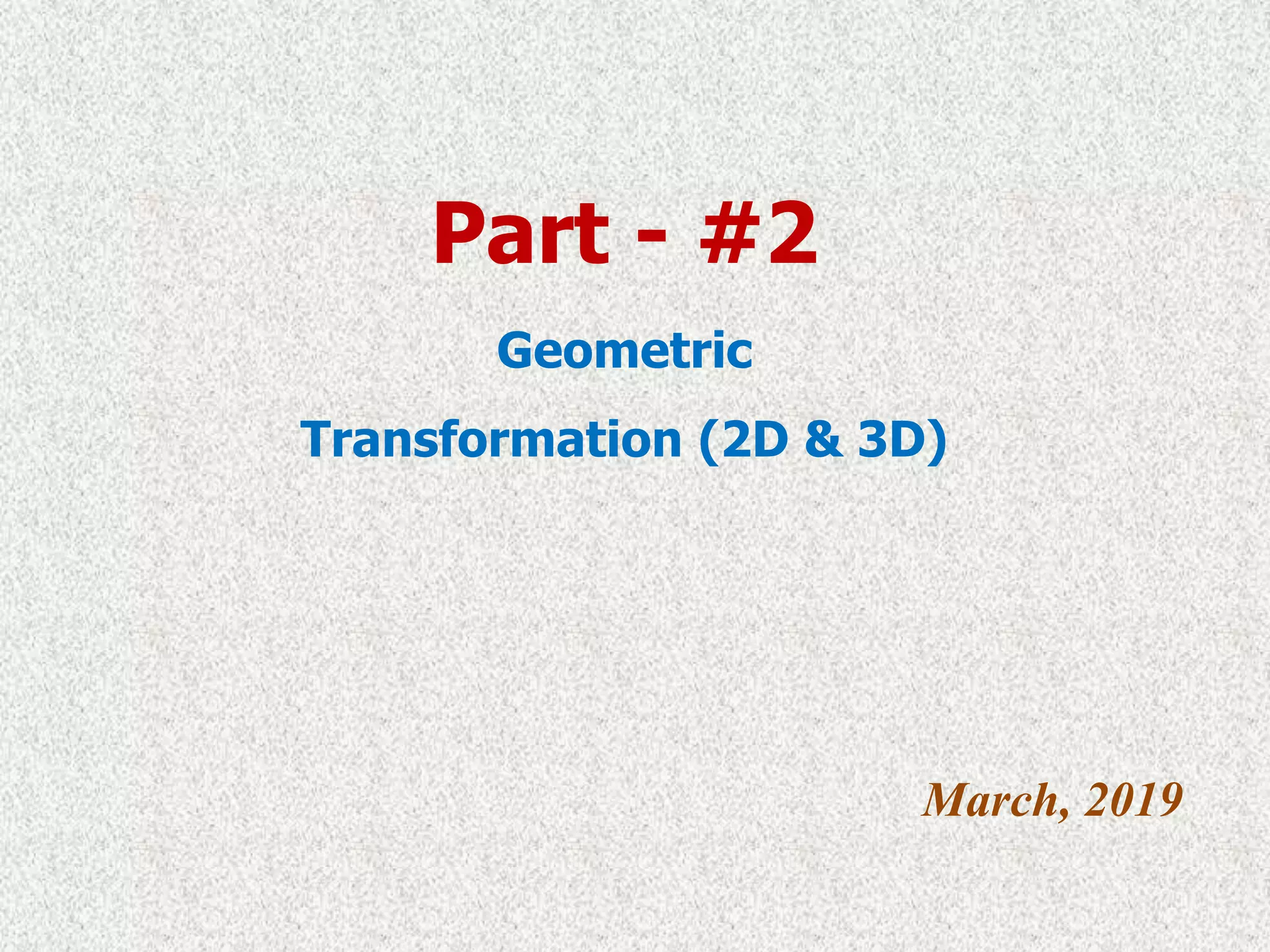 Part 2- Geometric Transformation.pptx