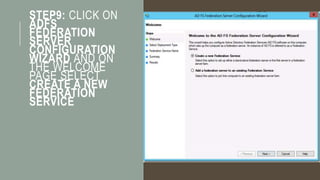 Part 2 - Setup ADFS (Active Directory Federation Service) | PPTX ...