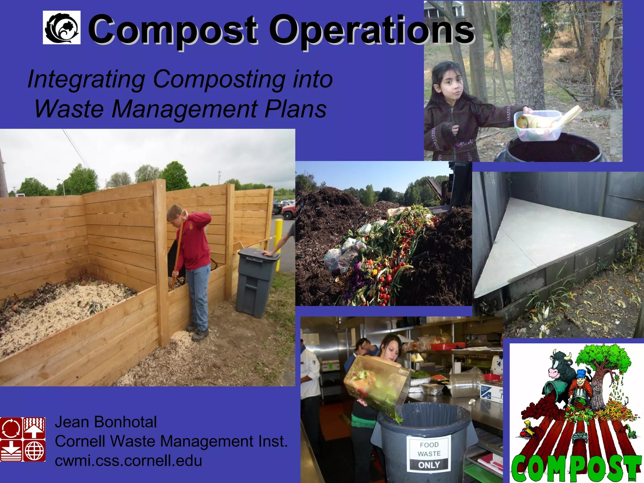 CCC Workshop - Part 2: Small-Scale Composting Systems/Processing BMPs ...