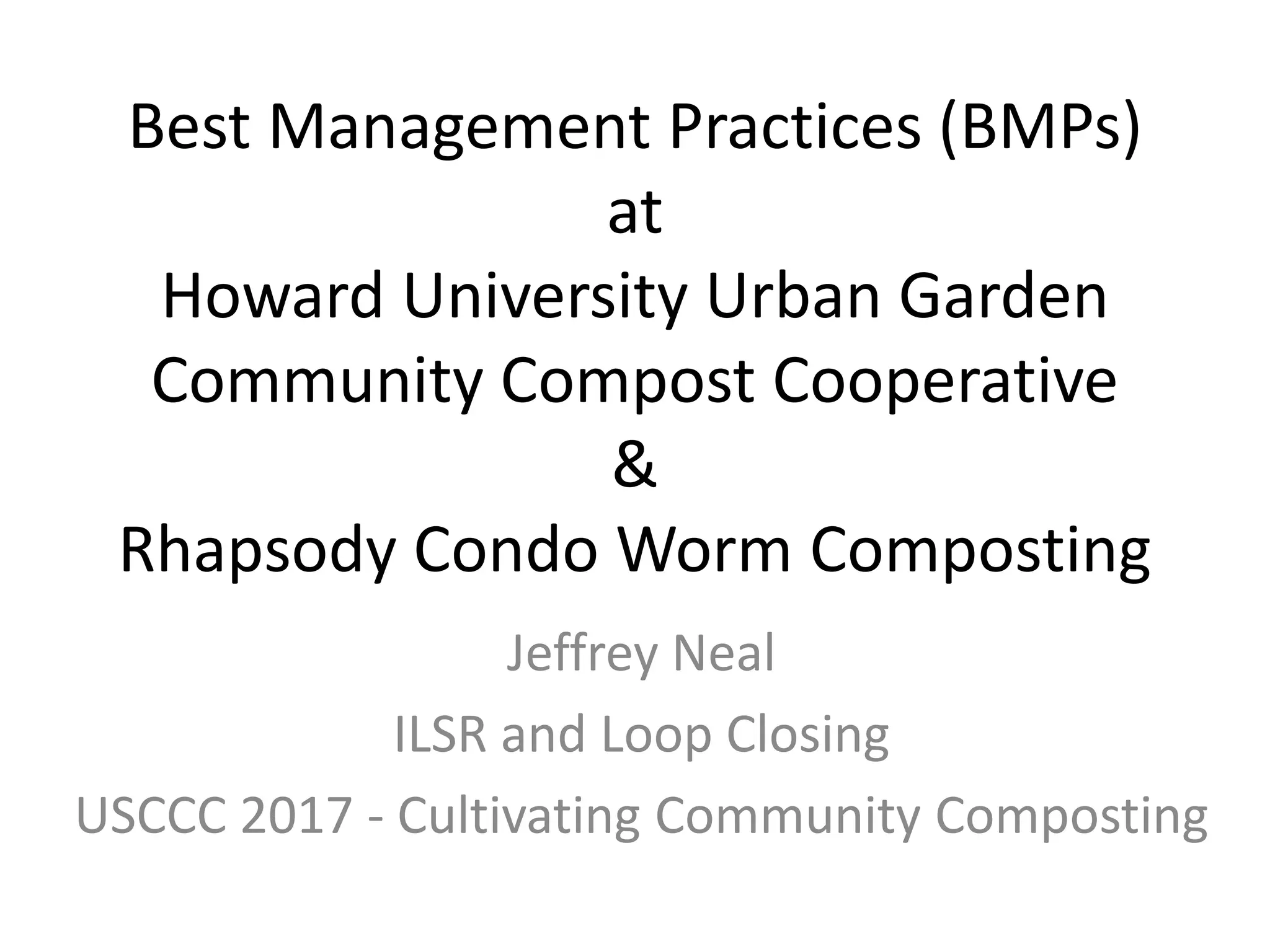 CCC Workshop - Part 2: Small-Scale Composting Systems/Processing BMPs ...
