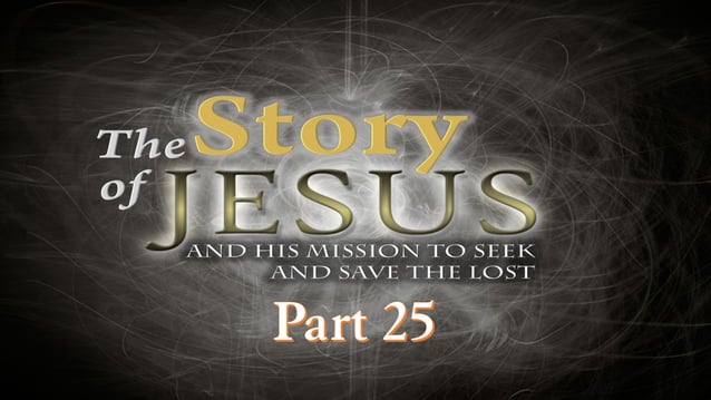 Part 25 - Obedience (Luke 11:27-36) | PPT