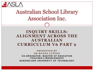 Inquiry Skills: Alignment across the Australian Curriculum | PPT