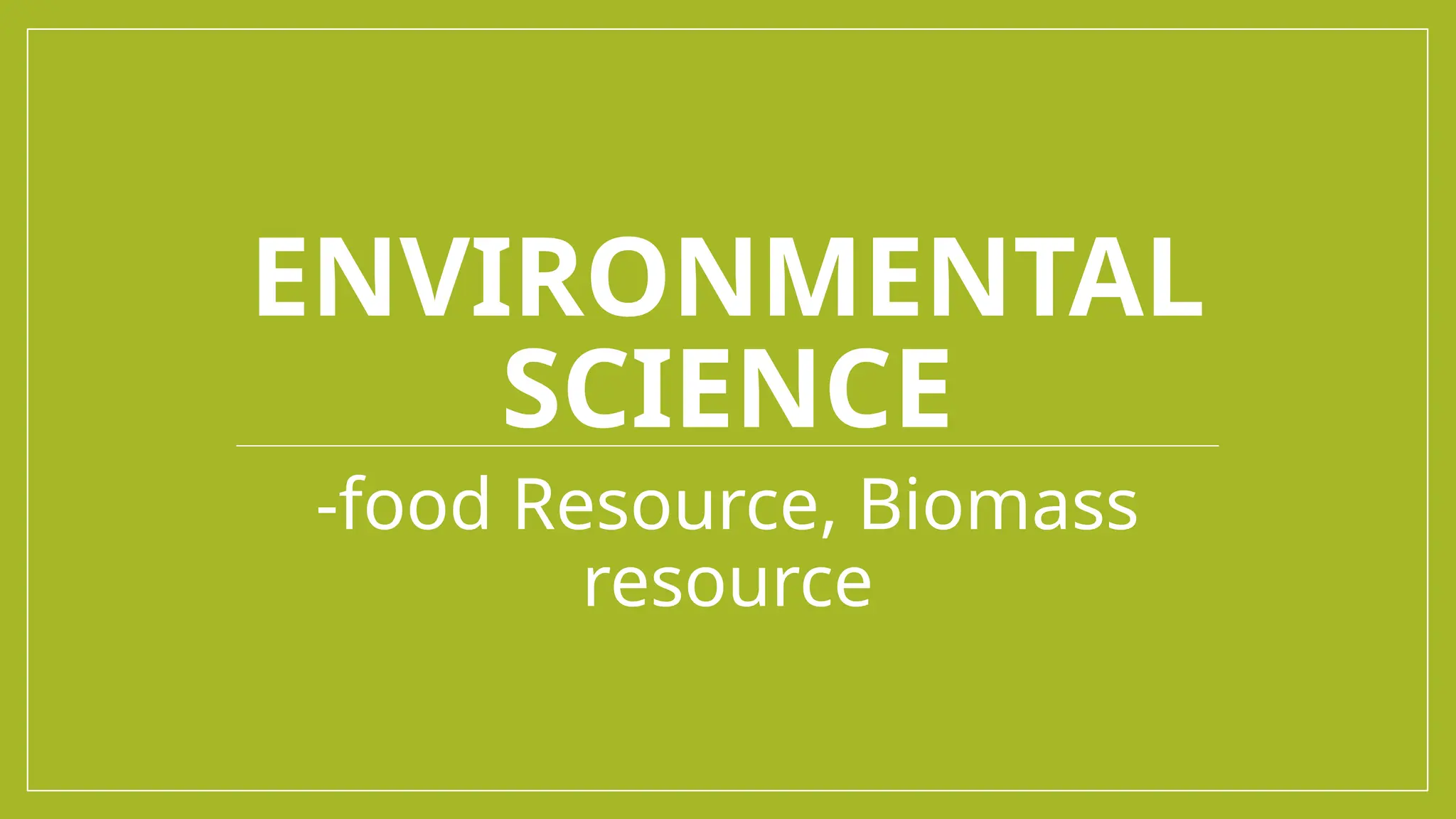 part2 food and biomass resource of evs p | PPTX