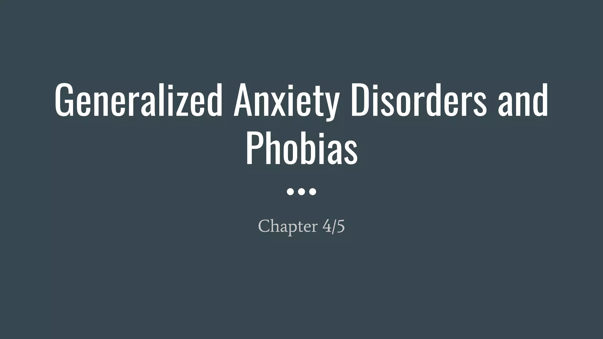 part 2 Generalized Anxiety Disorders and Phobias.pdf | Brain and Nervous System Disorders ...