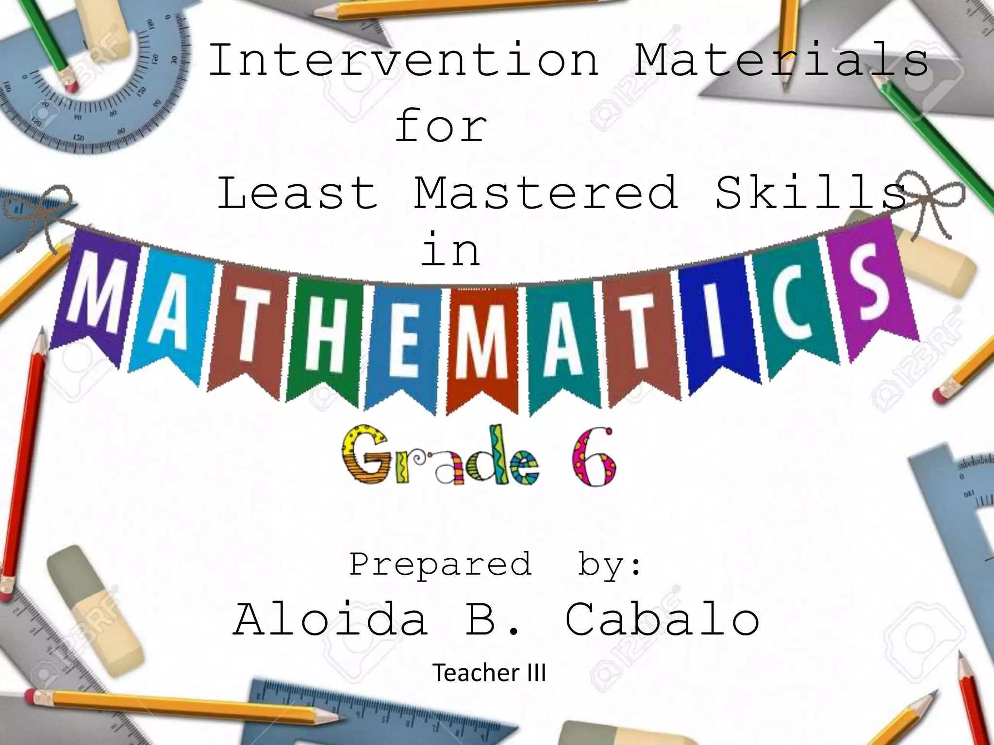 Part 2 MATH INTERVENTION MATERIALS FOR LEAST MASTERED SKILLS IN ...