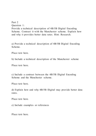 Part 2 question 1 provide a technical description of 4b5b d | DOCX