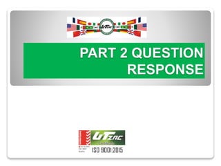 Part 2 question response | PPTX