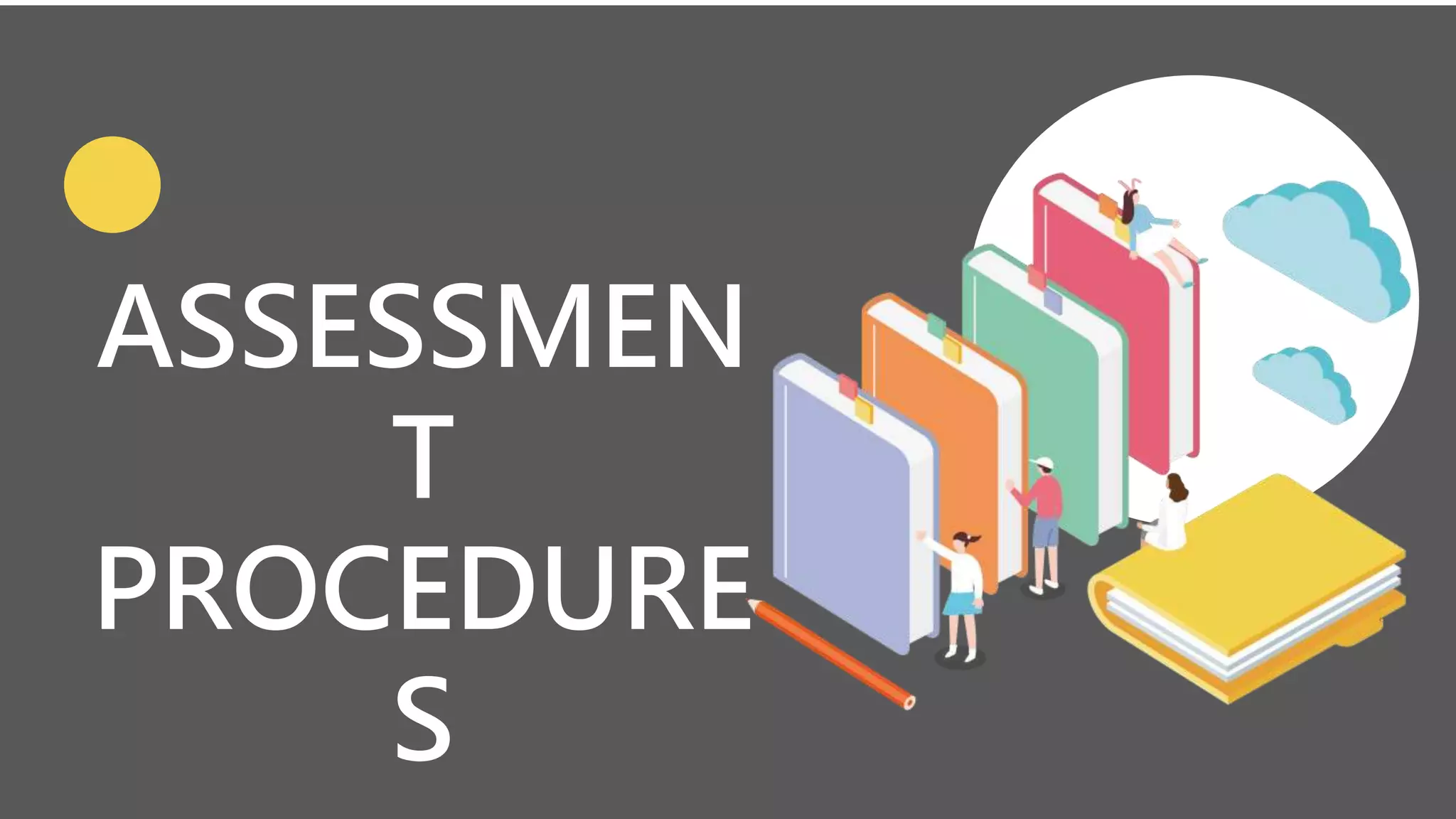 Assessment Procedures | PPT