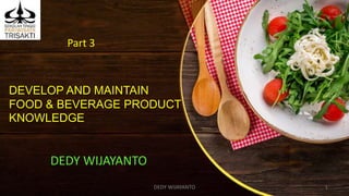 Part 3 food & beverage product knowledge | PPTX