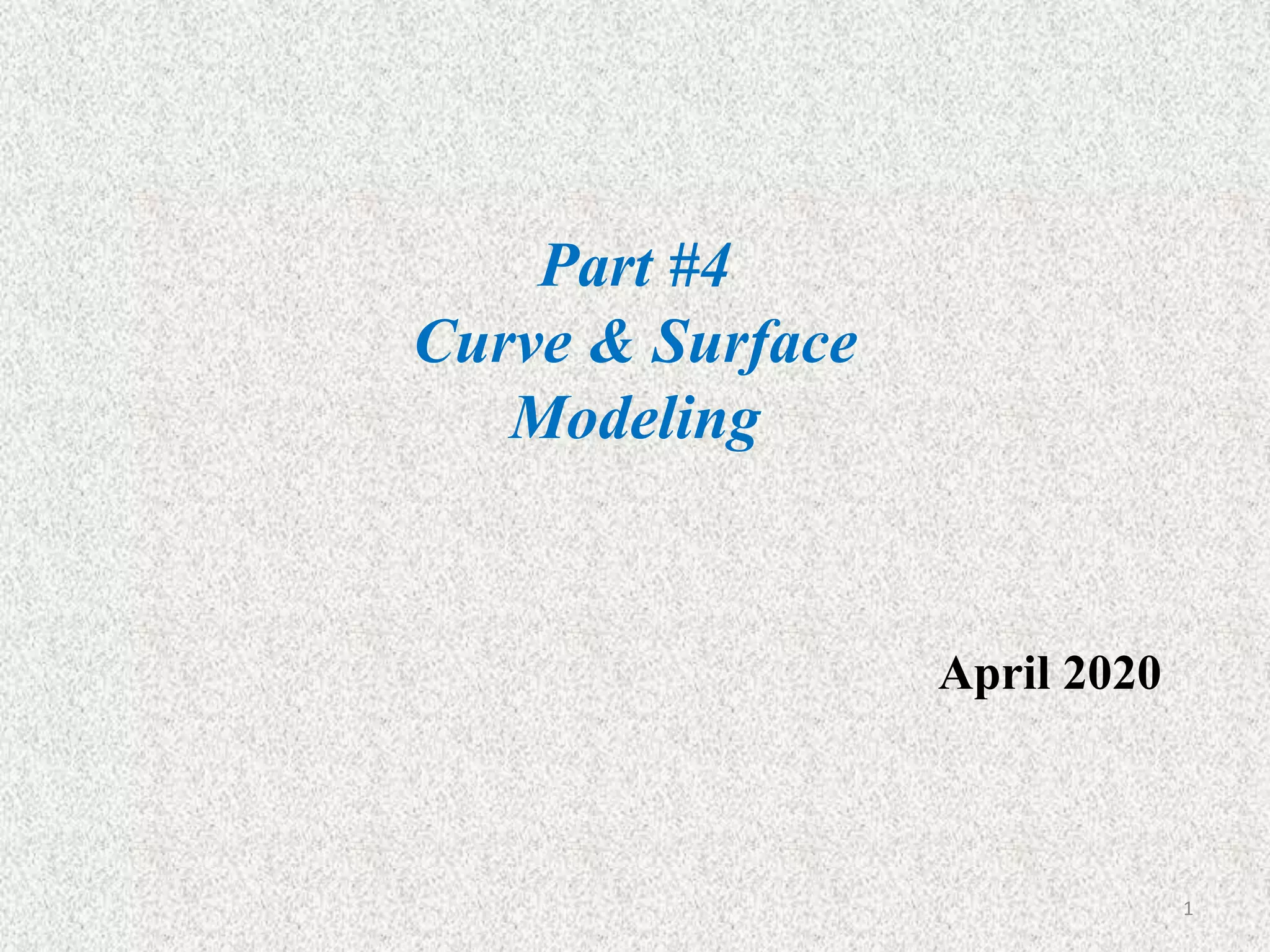 Part 4- Geometric Modeling.pptx