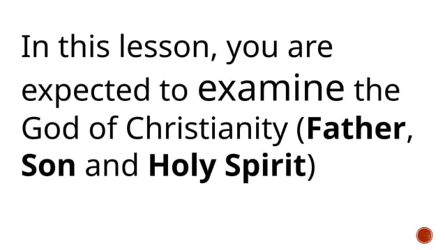PART 4 GOD OF CHRISTIANITY: HOLY TRINITY.pptx