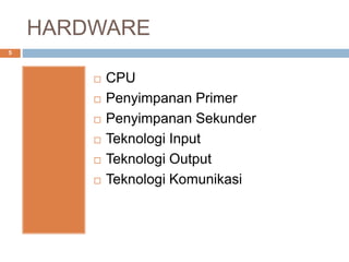 Part 4 Perkembangan Hardware dan Software | PPTX