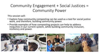 CCC Workshop - Part 5: Community Engagement & Building Community Power ...