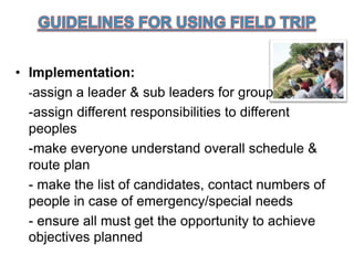 Methods of Teaching- Exhibitions, Field trips, Roleplay, Project method ...