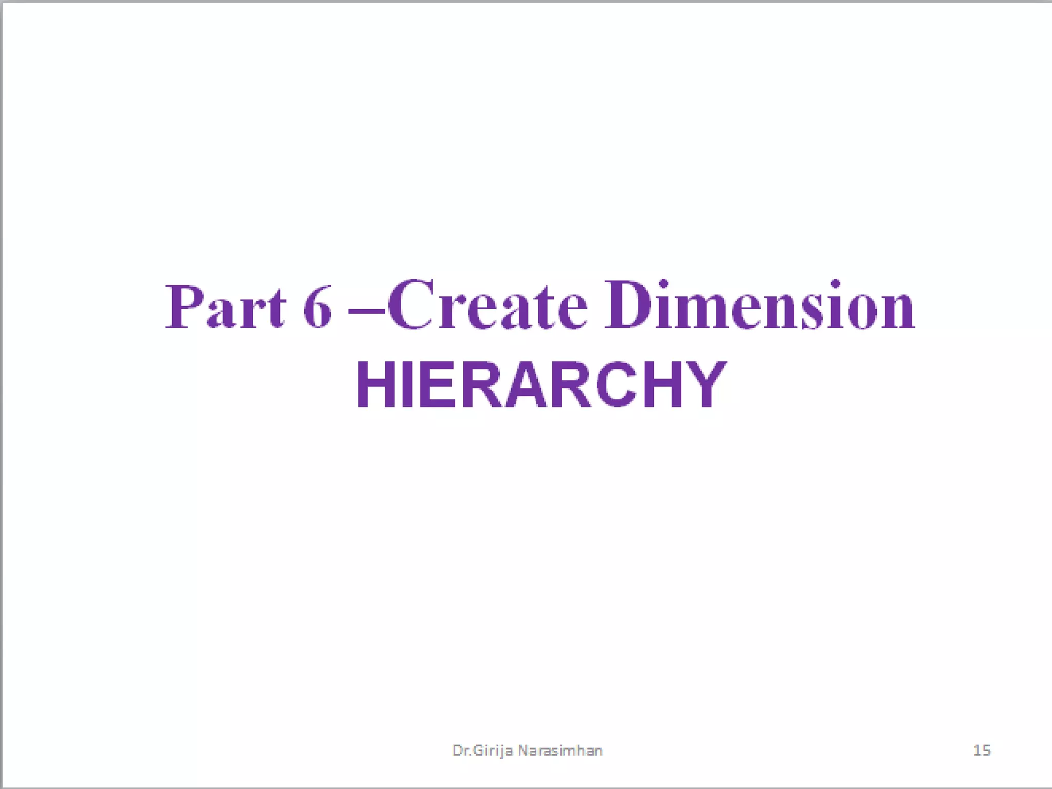 Part 6 create dimension hierarchy | PDF | Databases | Computer Software and Applications