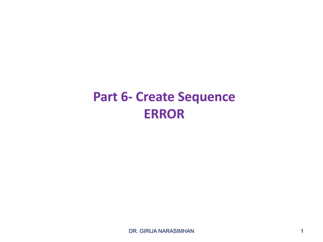 Part6 create sequence error | PPTX