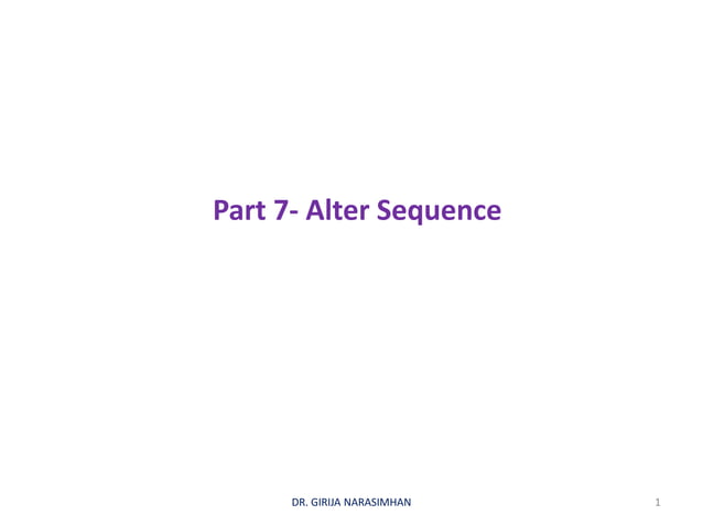 Part 7 alter sequence modified | PPT