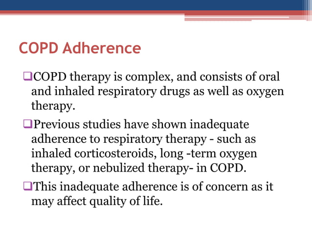 Copd Lecture 7 Medication Adherence In Chronic Obstructive Lung Diseases Ppt