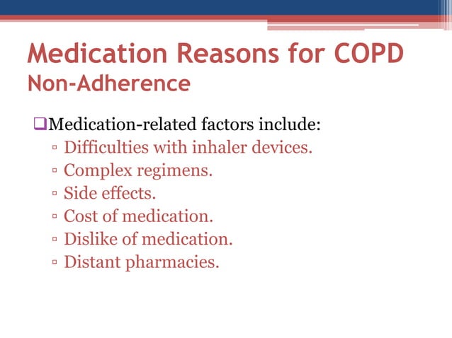 Copd Lecture 7 Medication Adherence In Chronic Obstructive Lung Diseases Ppt