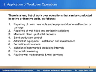 part 7 Fundamantals of workover and analysis well problems-Abbas 2020.pdf