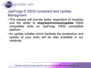 Part 8 - Enforcing modularity of JasForge using OSGI and Futures Evolutions | PPT | Programming ...