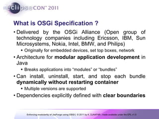 Part 8 - Enforcing modularity of JasForge using OSGI and Futures Evolutions | PPT | Programming ...