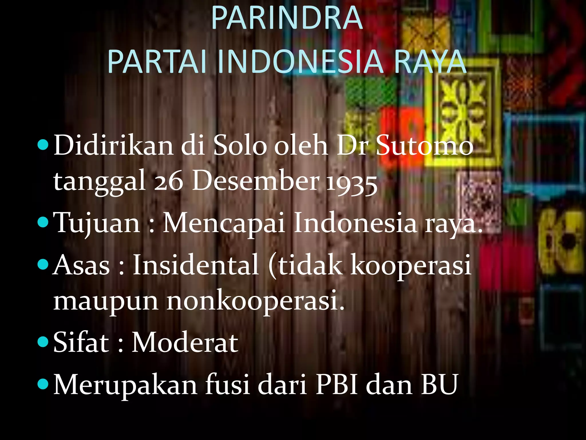 Partai indonesia raya | PPTX