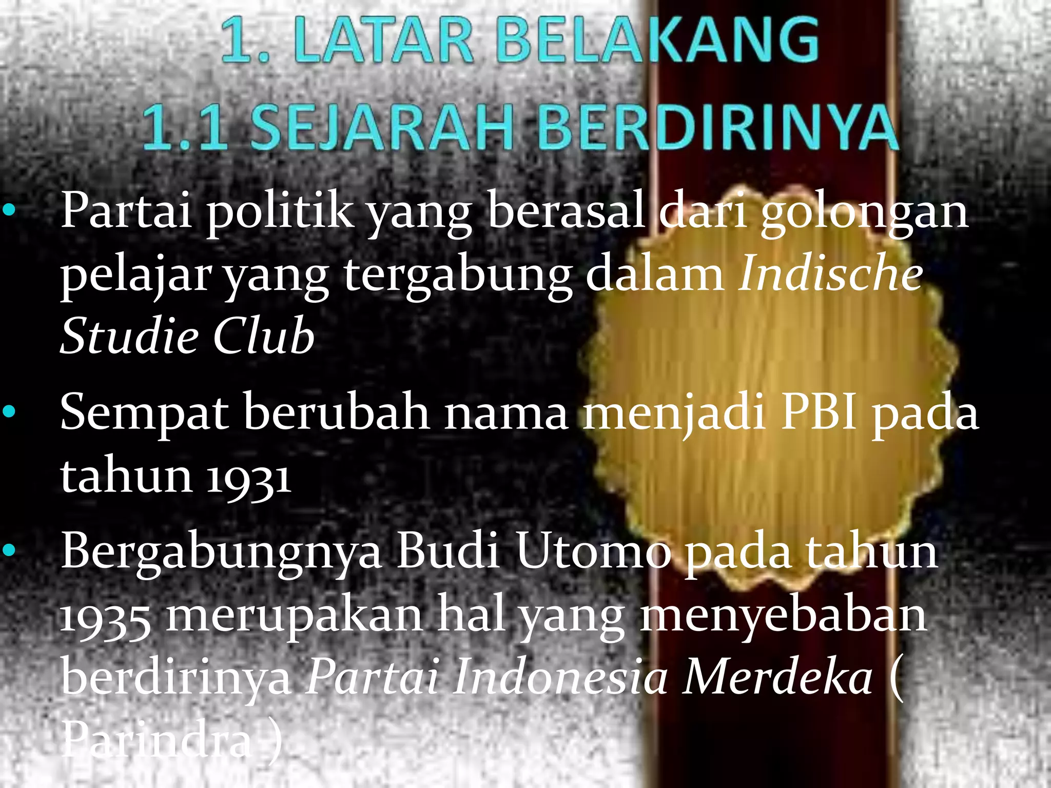 Partai indonesia raya | PPTX