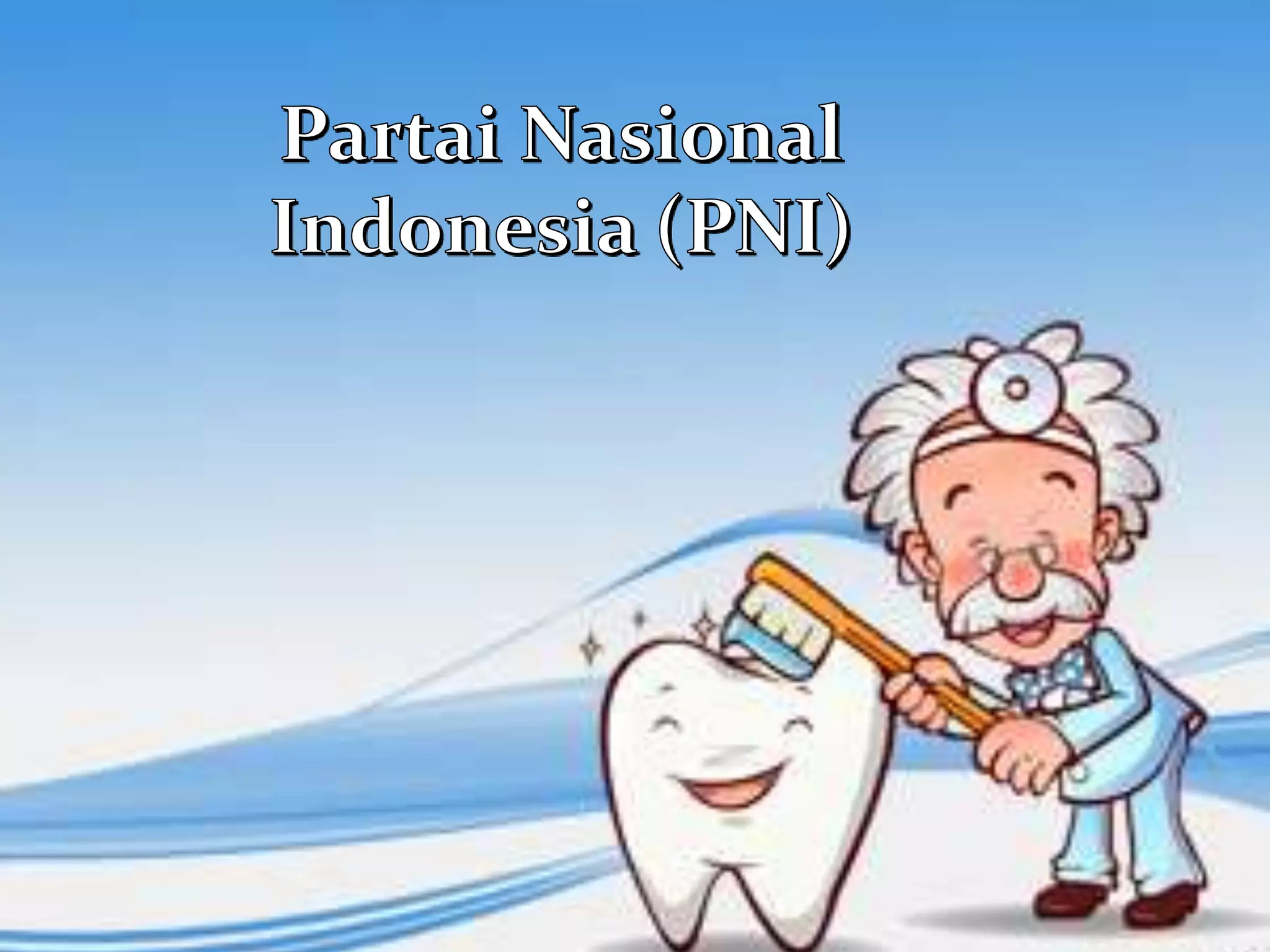Partai nasional indonesia (pni) | PPTX