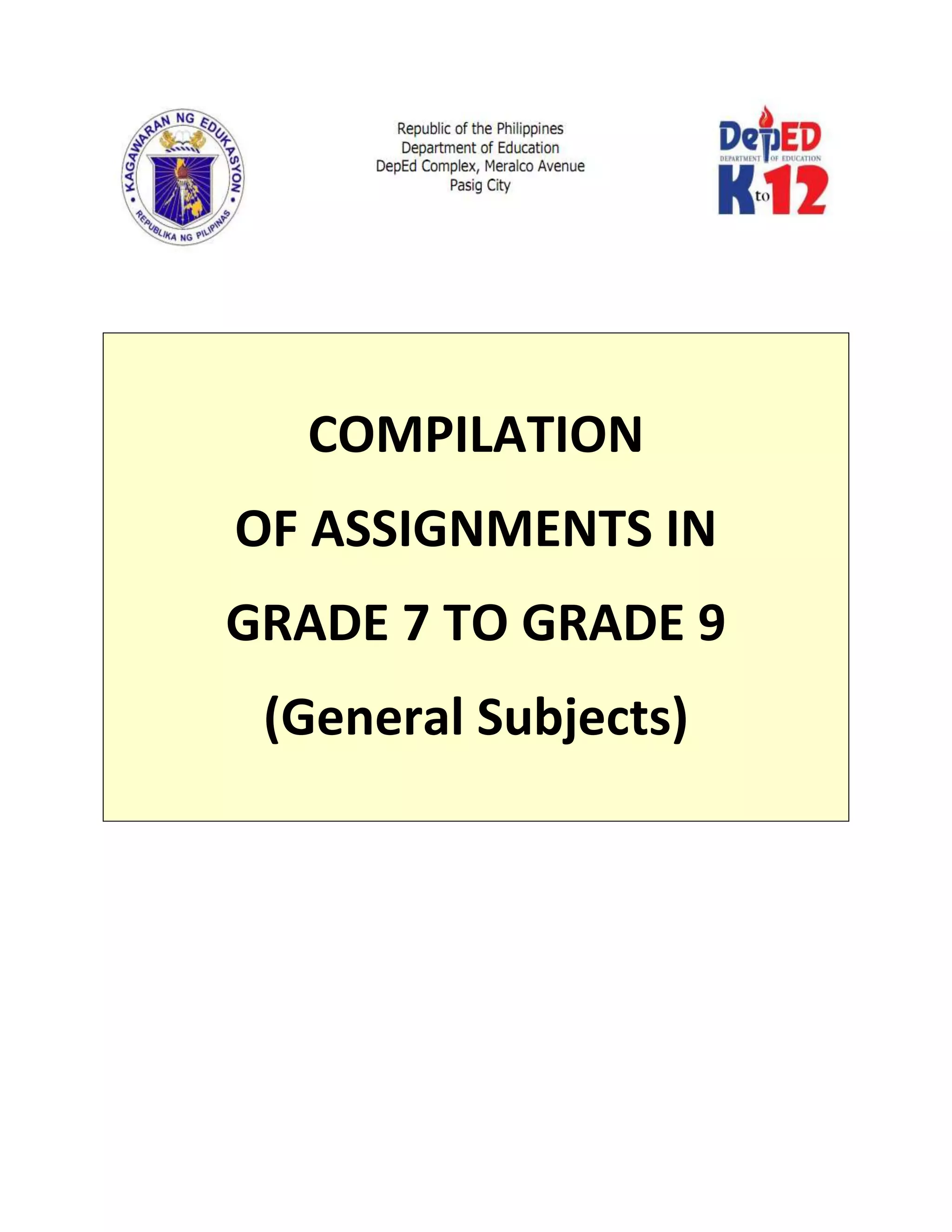 Grade 7 to Grade 9 Compilation of Assignments (General Subjects) | DOCX