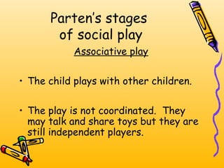 Parten’s stages of play revised | PPT