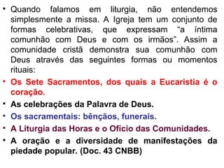Saboreando a Santa missa em Partes da Santa Missa.ppt