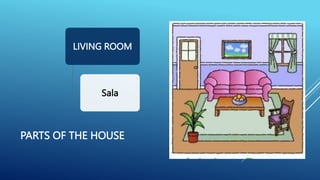 Presentación partes de la casa/Parts of the house | PPTX