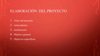 Partes de proyecto productivo | PPTX