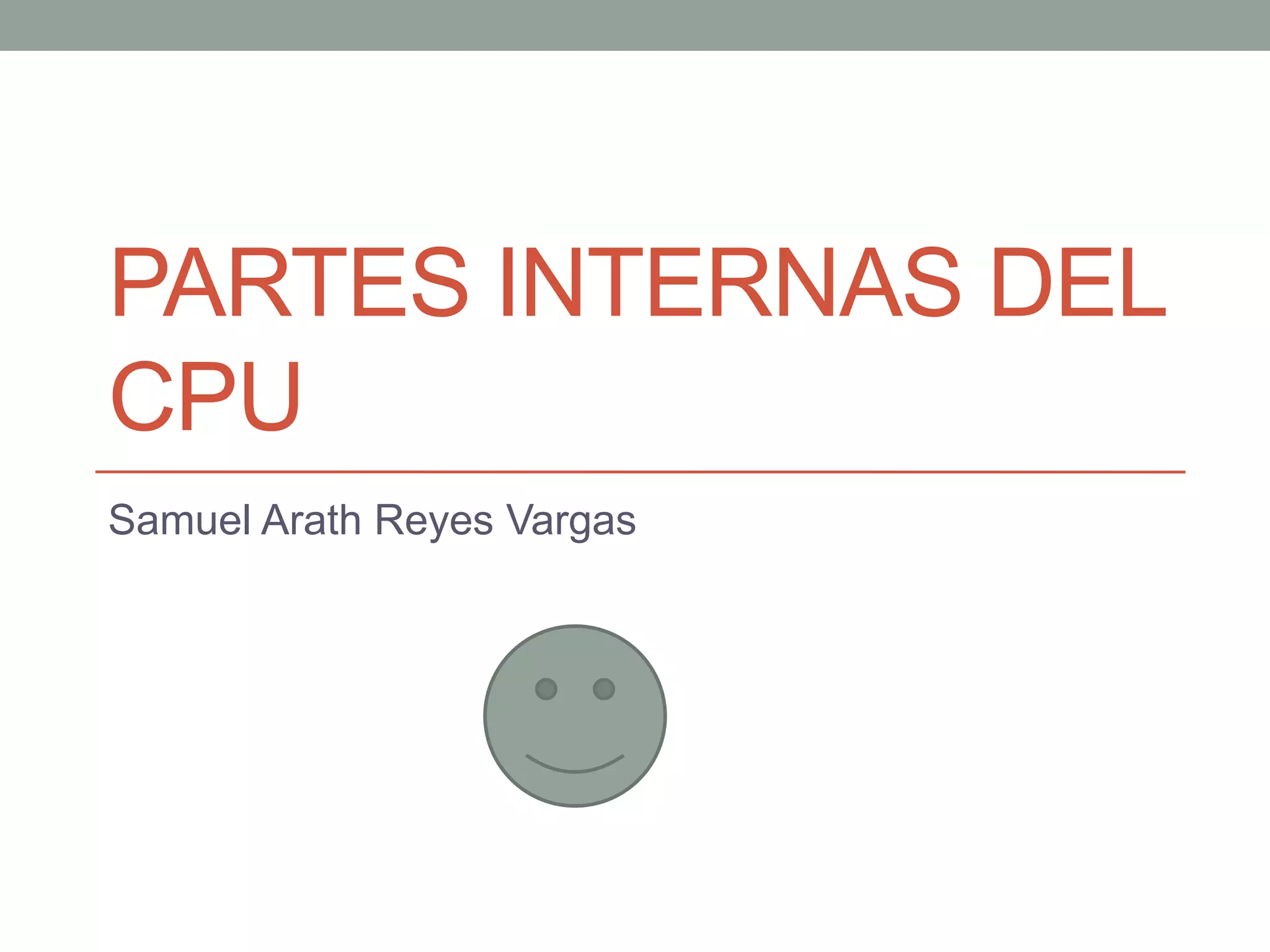 Partes internas del cpu | PPTX