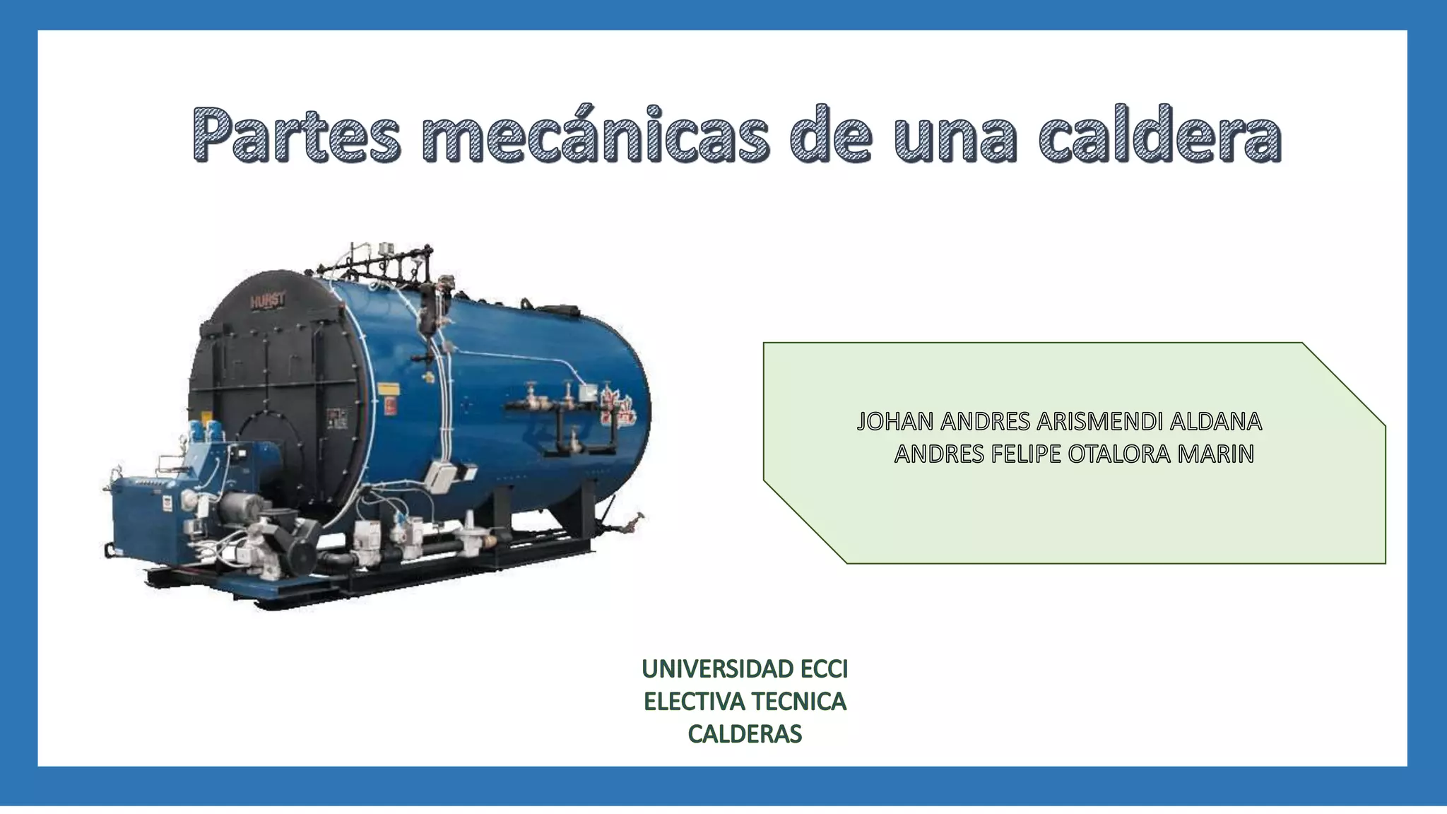 Partes mecanicas de la caldera ppw | PPT