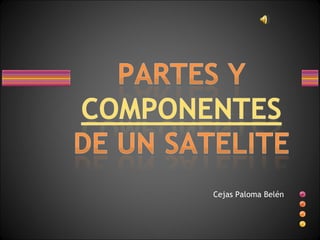 Partes y componentes de un satelite | PPS