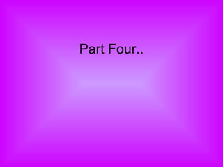 Part Four | PPT
