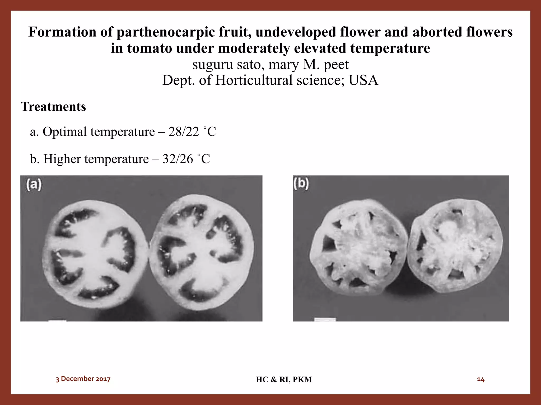 Parthenocarpy types, mechanism, phytohormone level, breeding, vegetable ...