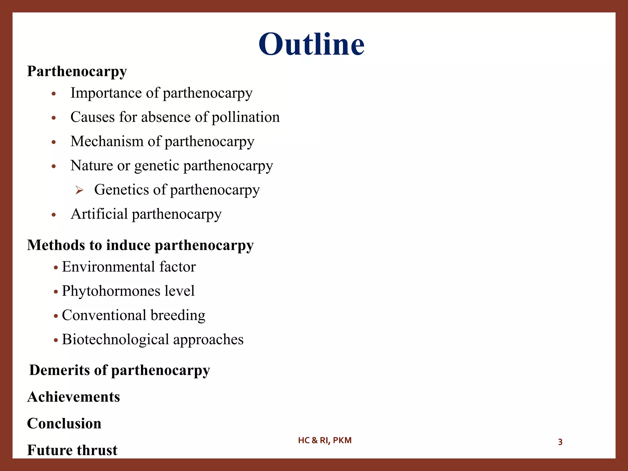 Parthenocarpy types, mechanism, phytohormone level, breeding, vegetable ...