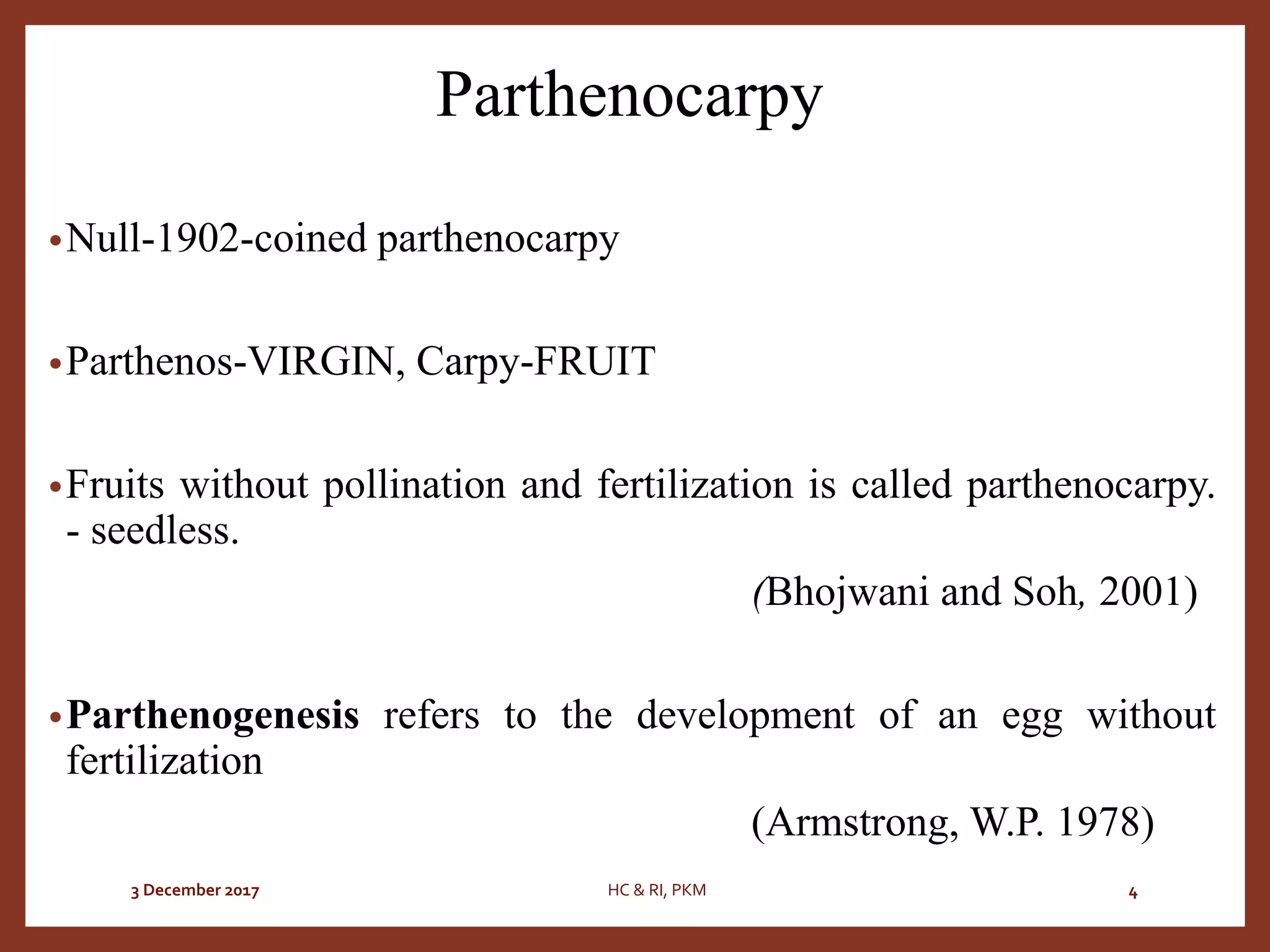 Parthenocarpy types, mechanism, phytohormone level, breeding, vegetable ...