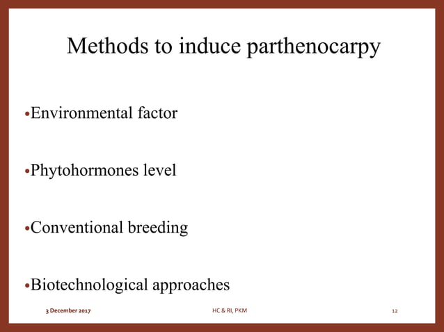 Parthenocarpy types, mechanism, phytohormone level, breeding, vegetable ...