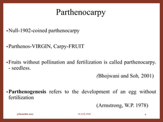 Parthenocarpy types, mechanism, phytohormone level, breeding, vegetable ...