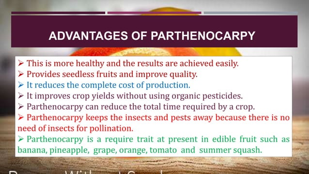 An Introduction to Parthenocarpy | PPTX | Infertility | Reproductive Health