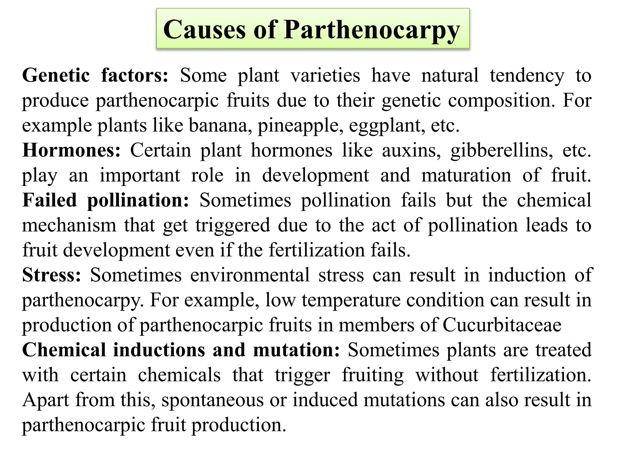parthenocarpy in fruits : its nature and types | PPTX